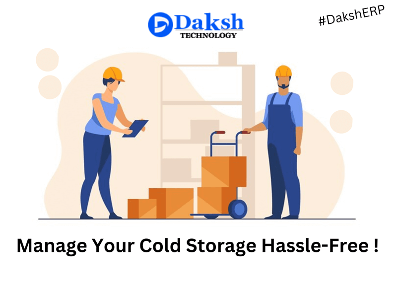 Best Cold Storage Management Software By Daksh Technology - Optimize ...